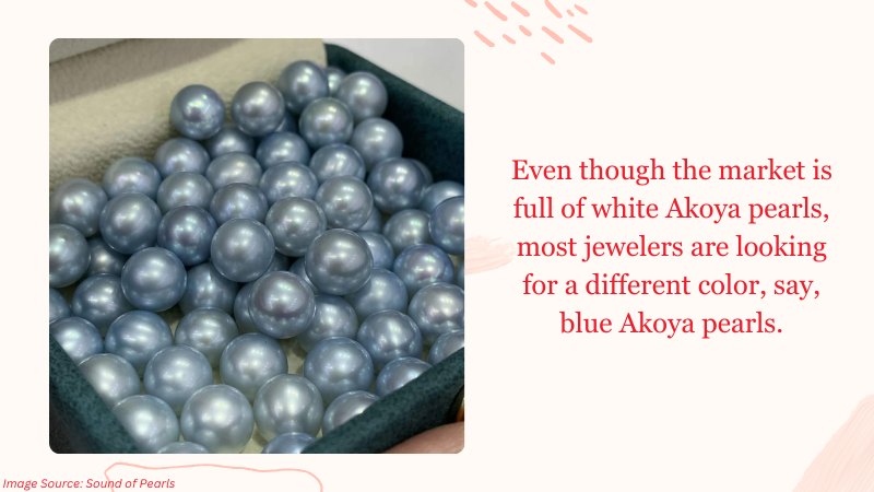 Are Blue Akoya Pearls Natural and Valuable?